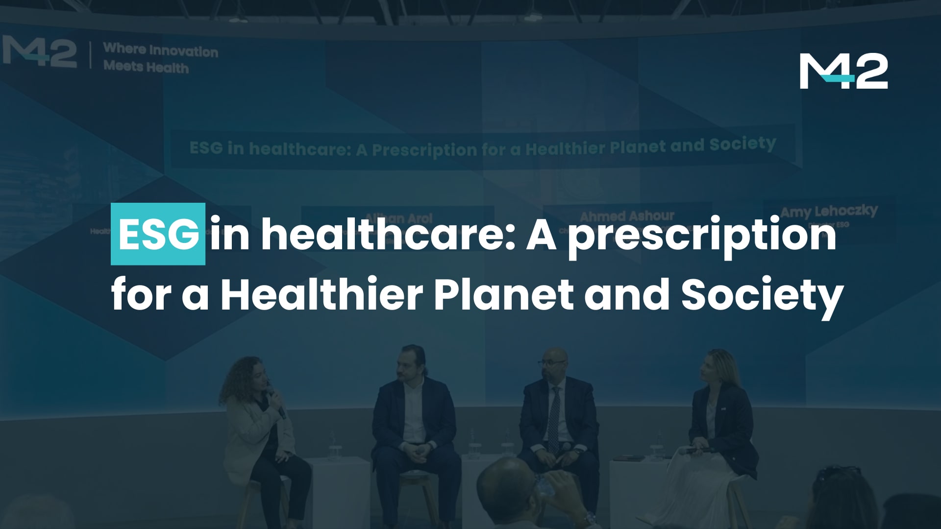 ESG in Healthcare: Direction for a Healthier Planet & Society - M42